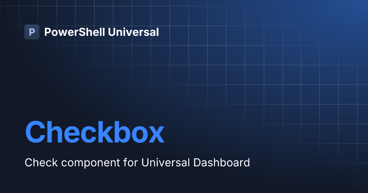 Checkbox | v2 | PowerShell Universal