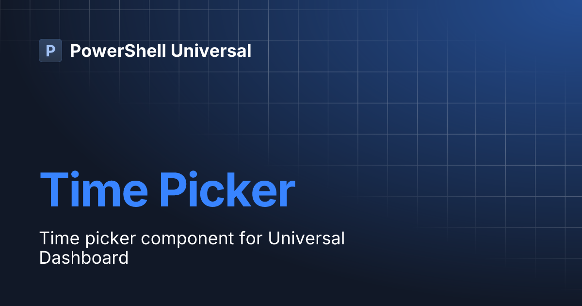Time Picker | PowerShell Universal