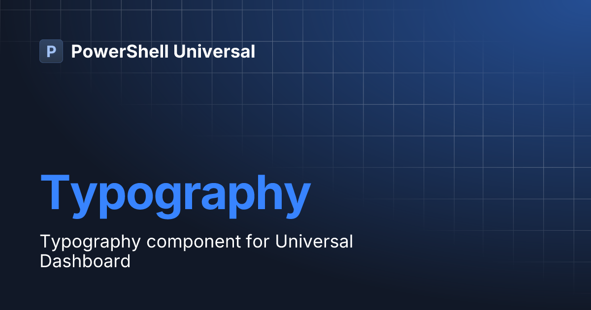 Typography | PowerShell Universal