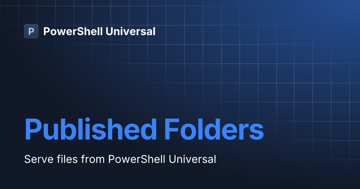 Published Folders | PowerShell Universal