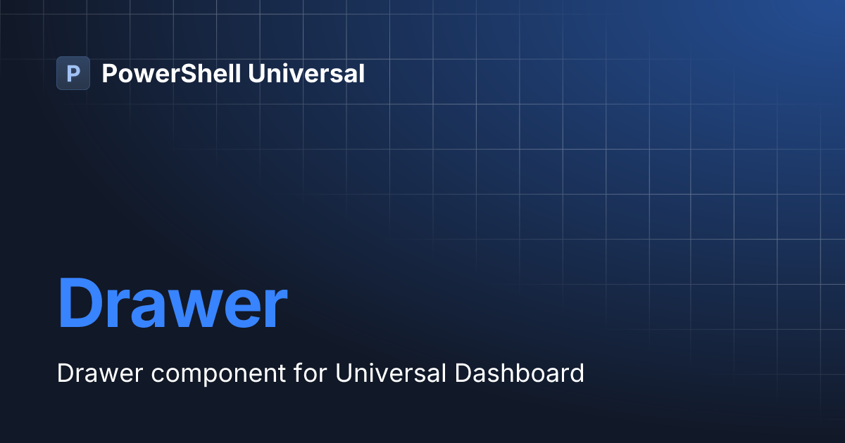 Drawer | PowerShell Universal