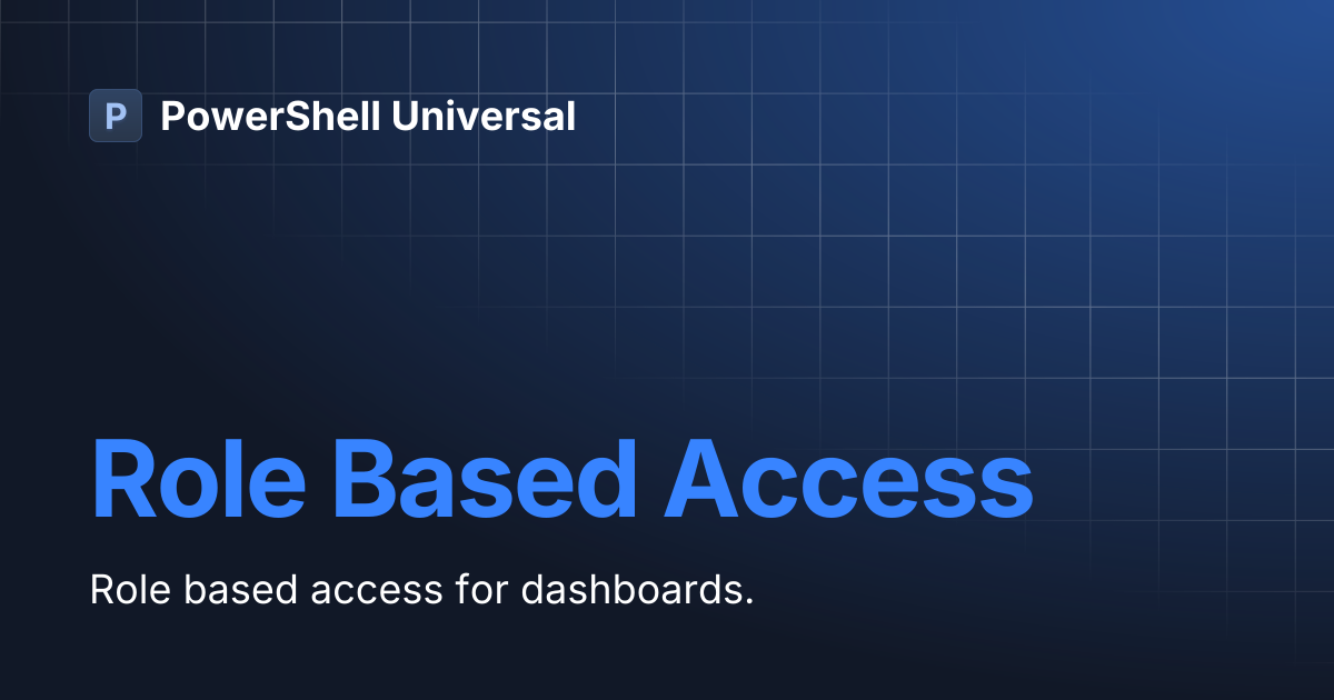 Role Based Access V2 Powershell Universal