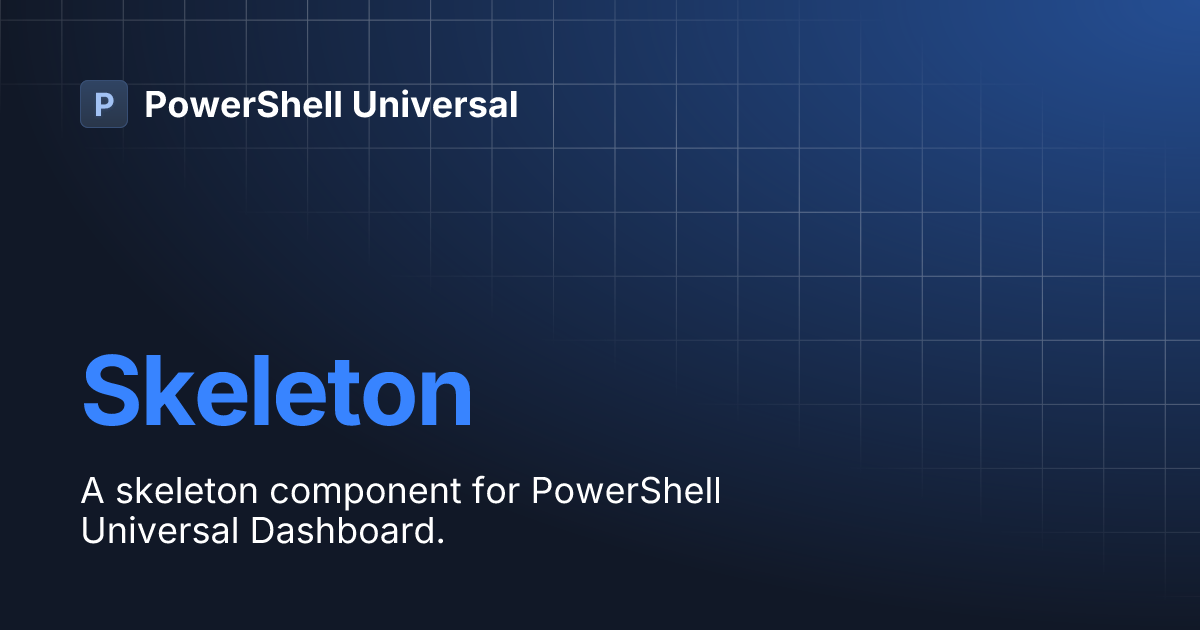 Skeleton | PowerShell Universal