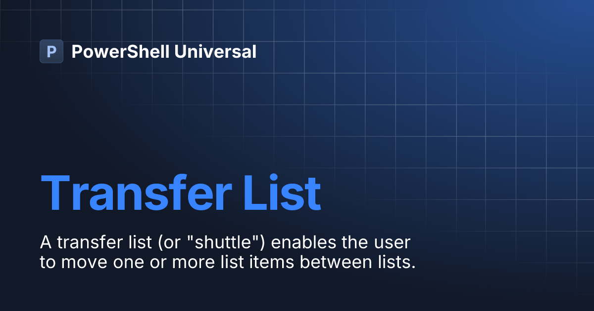 Transfer List | v2 | PowerShell Universal