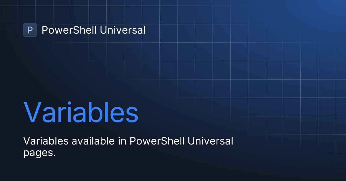 Variables | v2 | PowerShell Universal