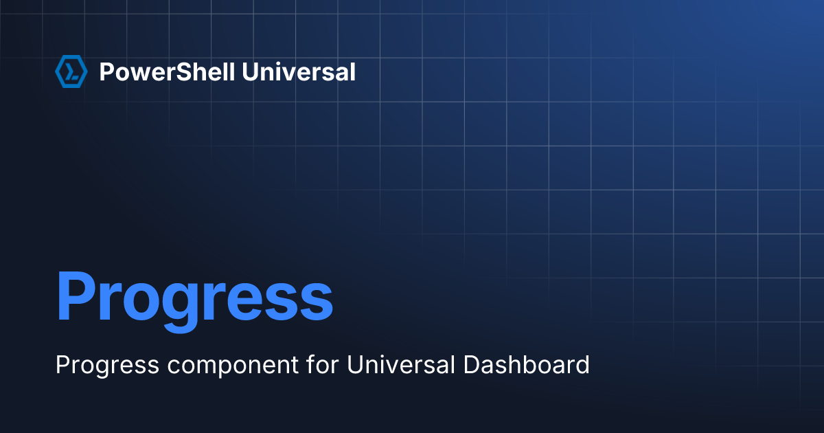 Progress | PowerShell Universal