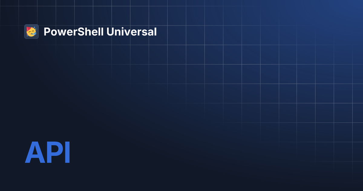 API | PowerShell Universal