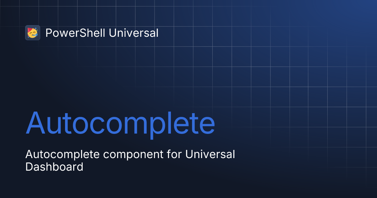 Autocomplete | PowerShell Universal