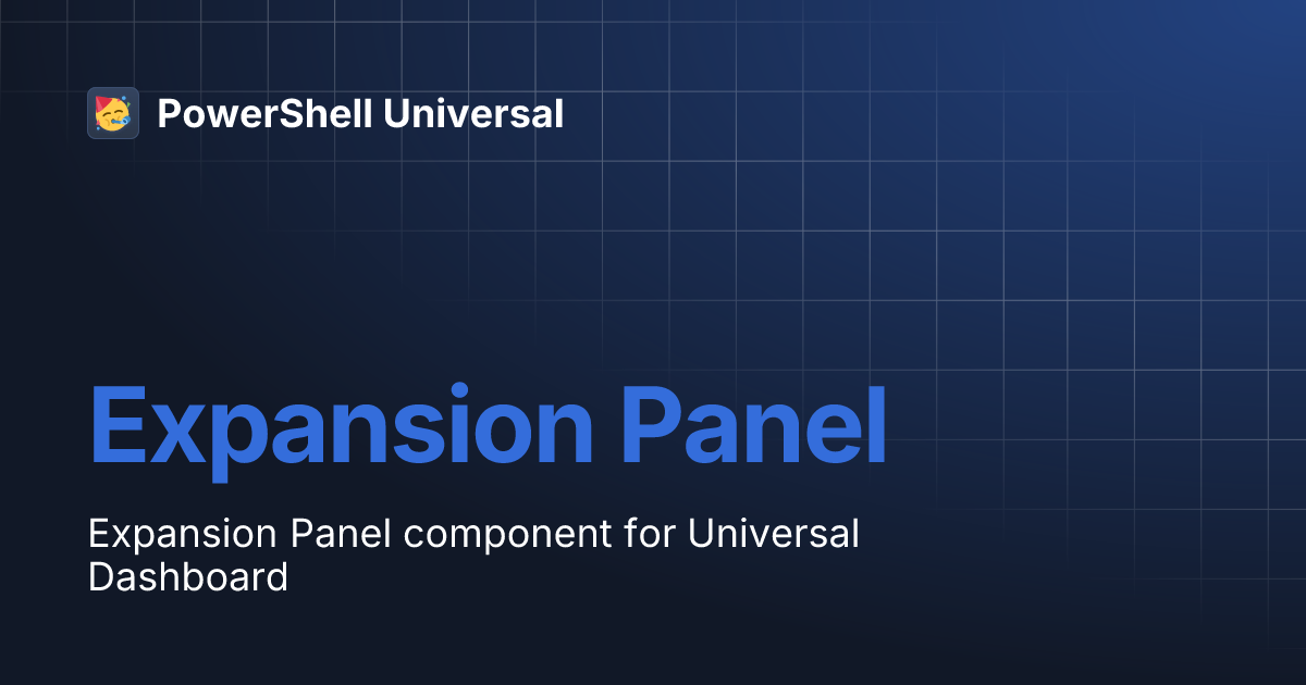 Expansion Panel | v3 | PowerShell Universal