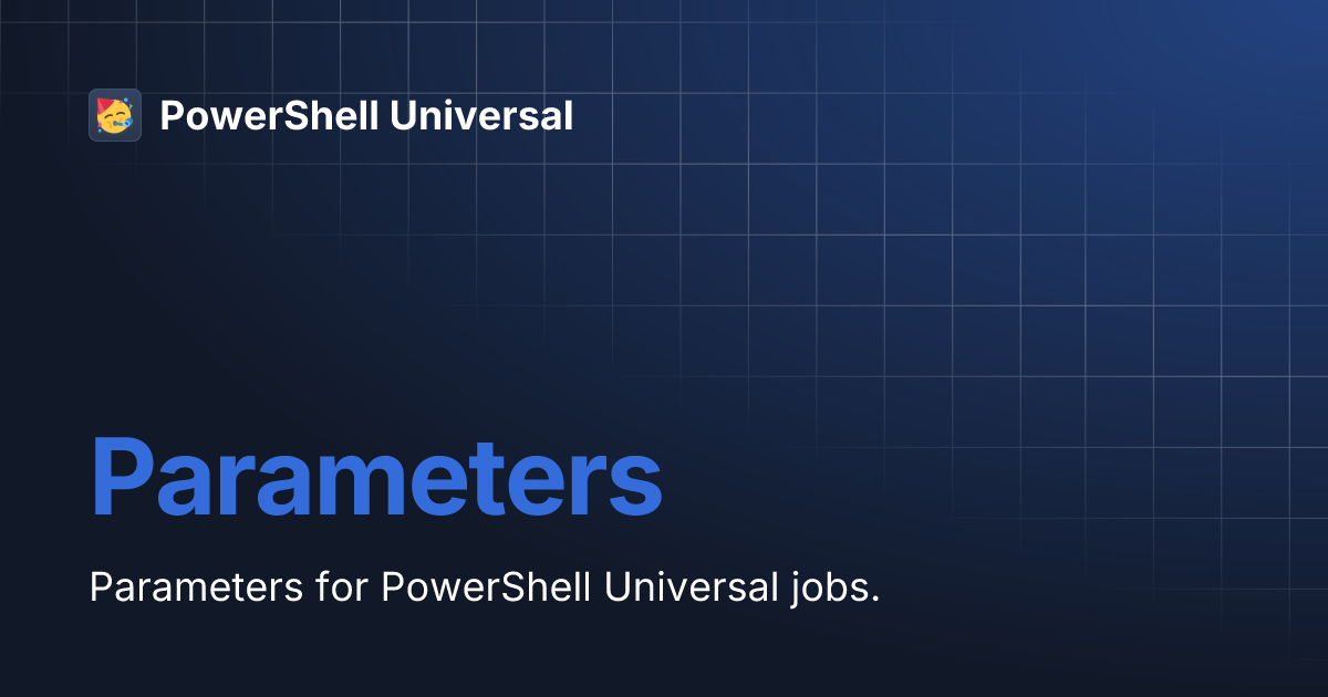 Parameters | PowerShell Universal