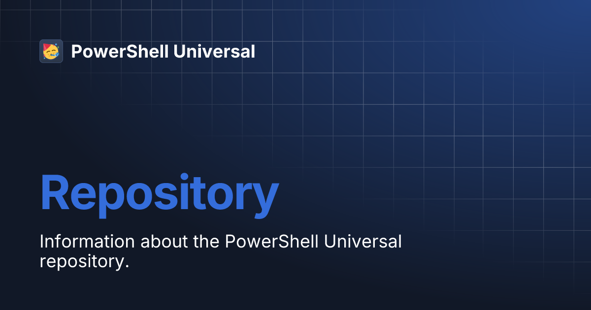 Repository | PowerShell Universal