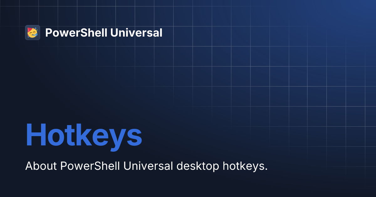 Hotkeys | v3 | PowerShell Universal