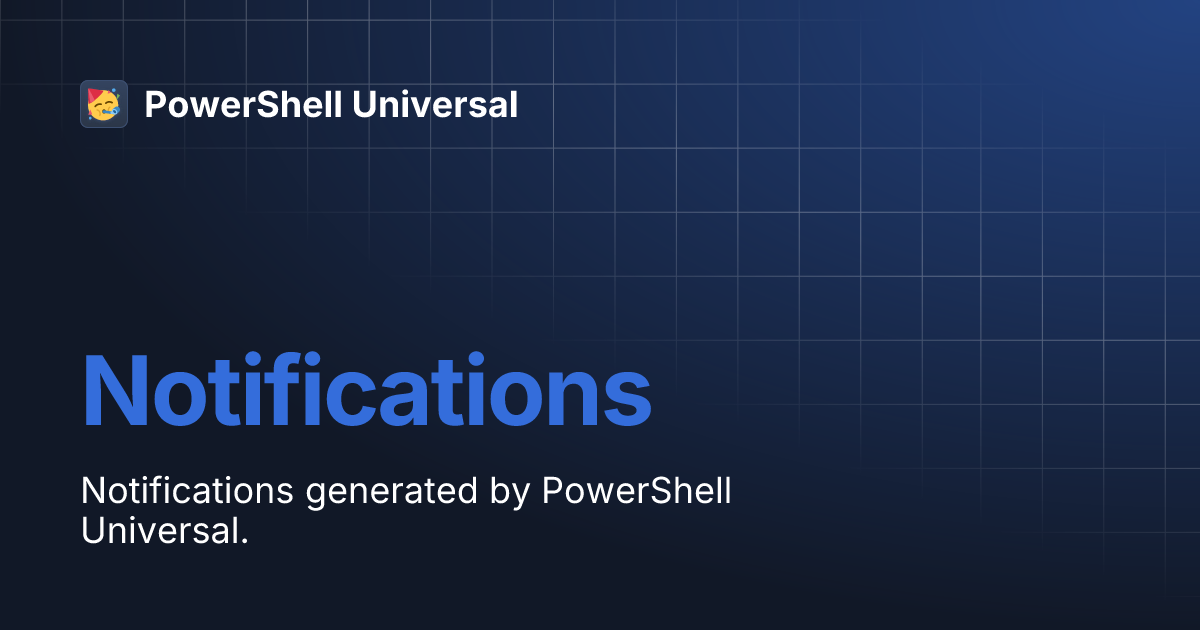 Notifications | PowerShell Universal
