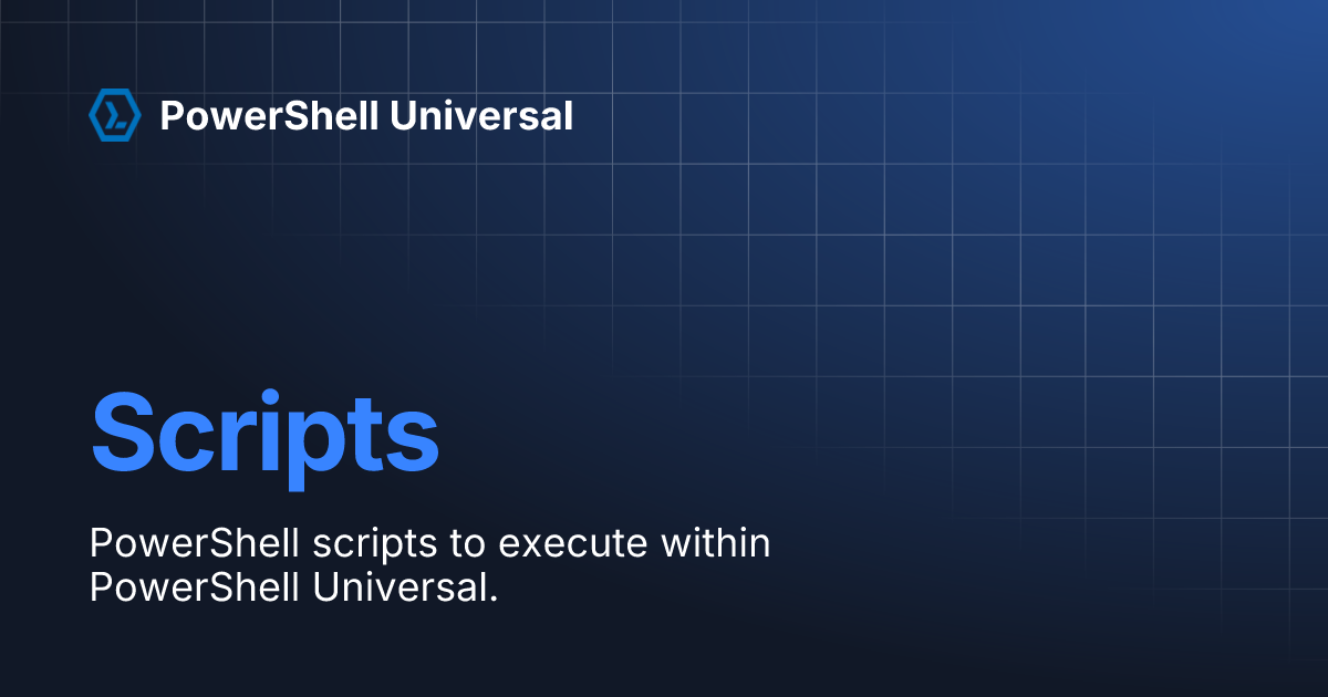 Scripts | PowerShell Universal