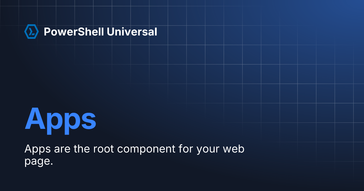 Apps | PowerShell Universal