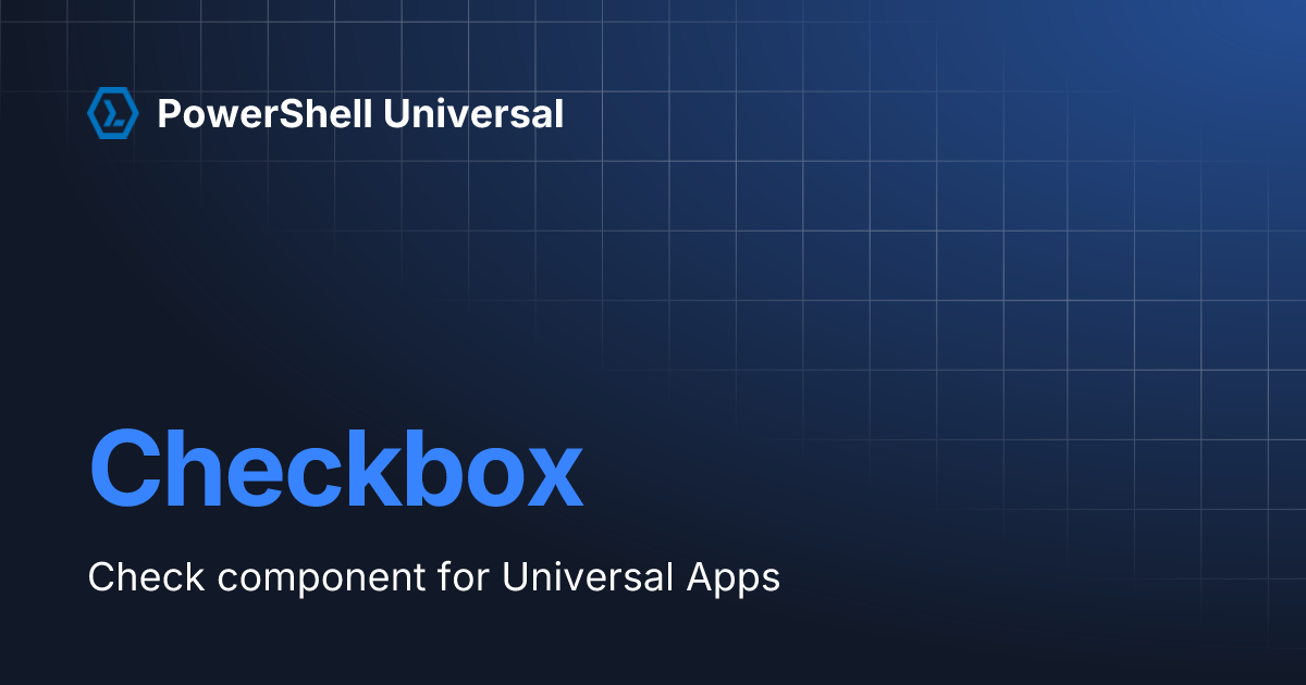Checkbox | PowerShell Universal