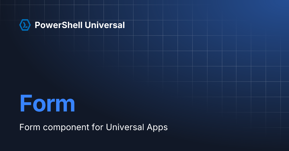Form | PowerShell Universal