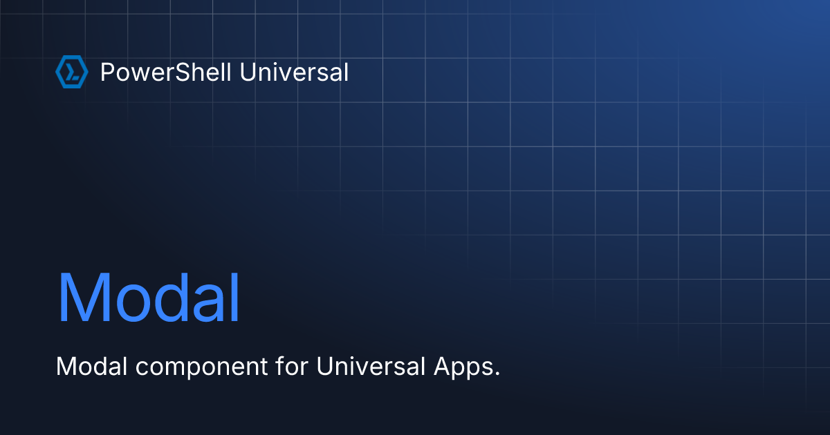 Modal | PowerShell Universal