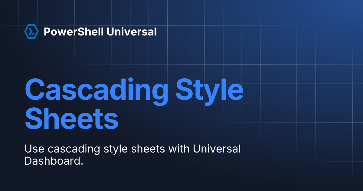 Cascading Style Sheets | v4 | PowerShell Universal