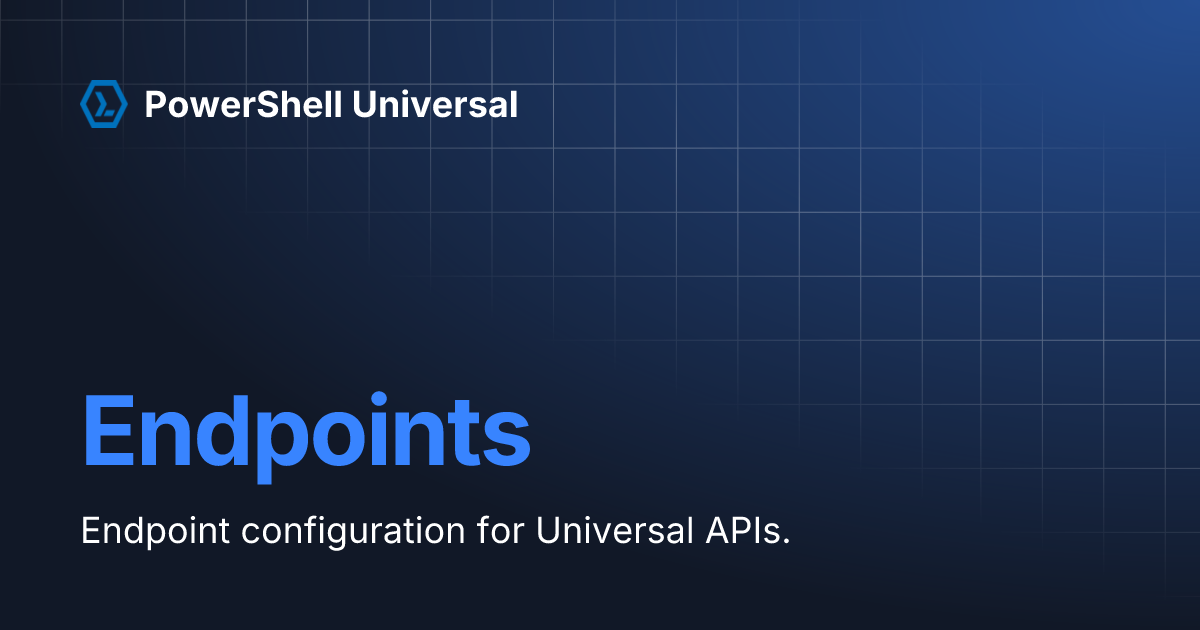 Endpoints | PowerShell Universal