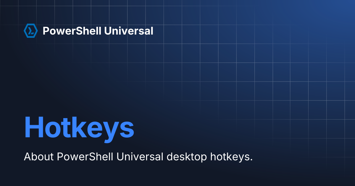 Hotkeys | v4 | PowerShell Universal