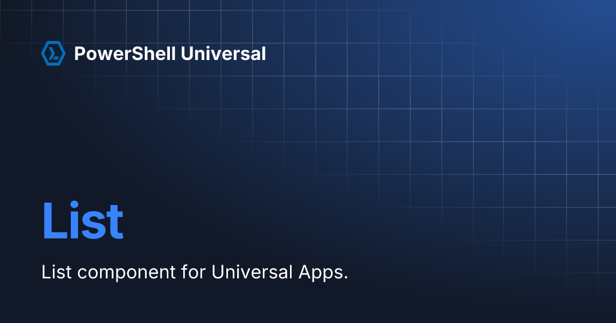 List | PowerShell Universal