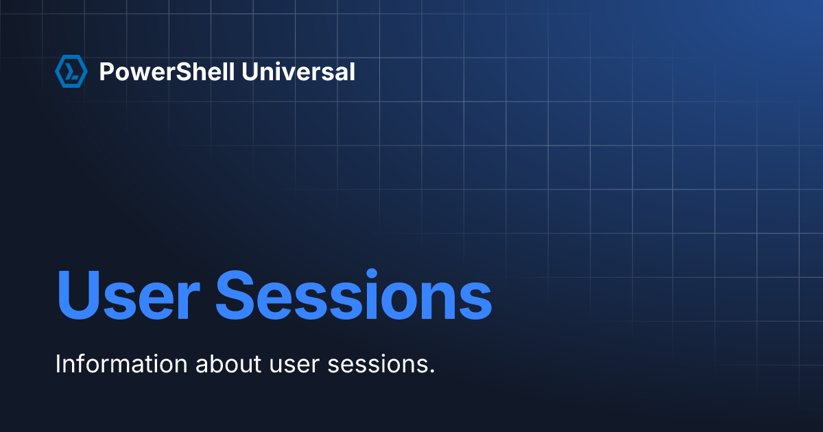 User Sessions | PowerShell Universal