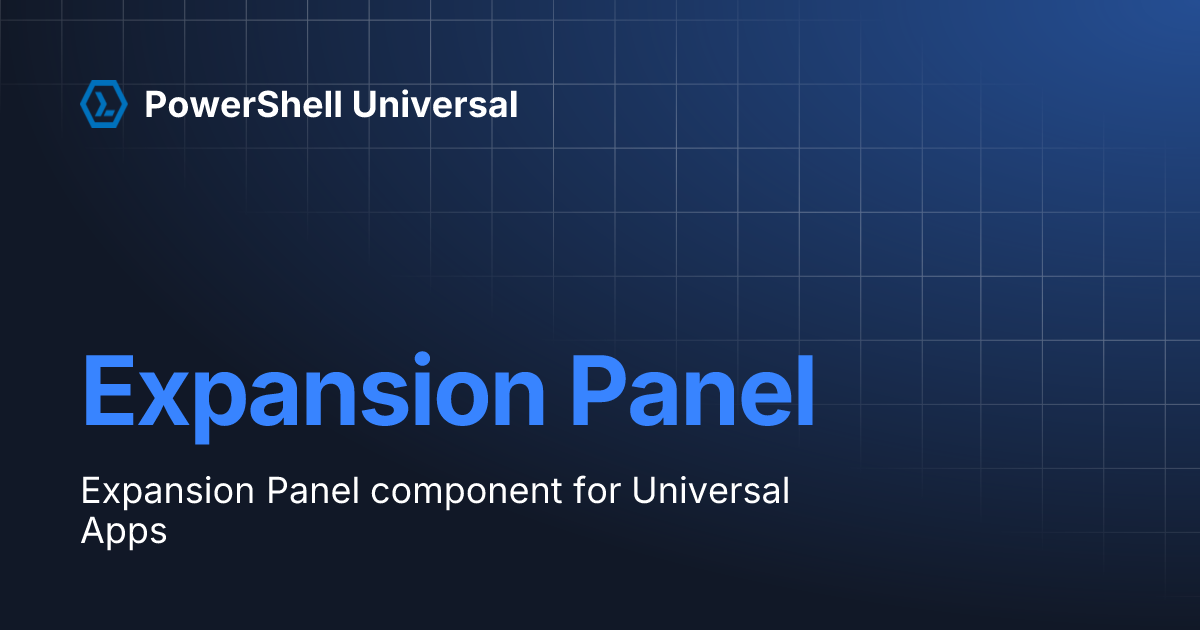 Expansion Panel | PowerShell Universal