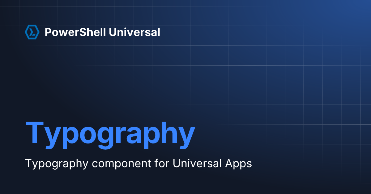 Typography | PowerShell Universal