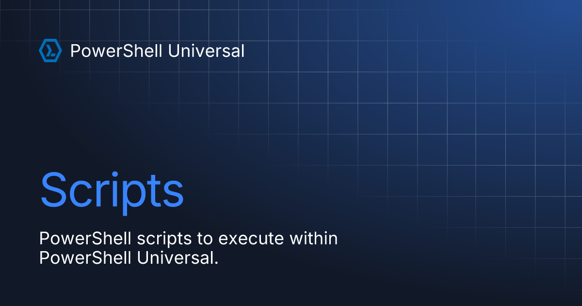 Scripts | PowerShell Universal