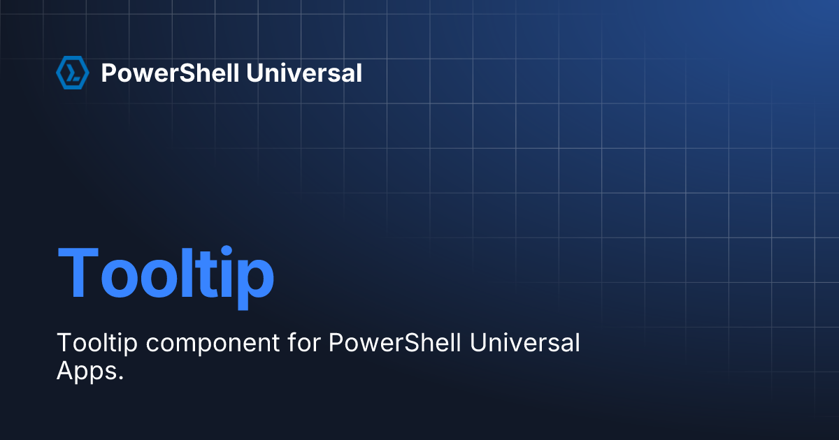 Tooltip | PowerShell Universal