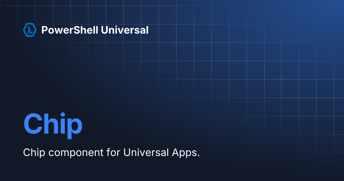 Chip | PowerShell Universal